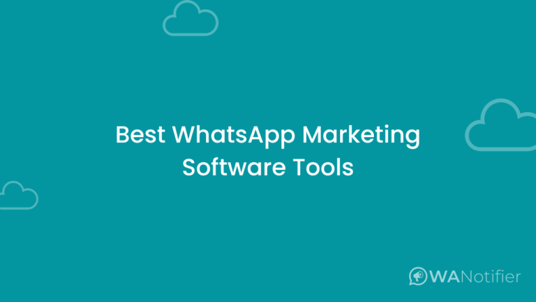 WhatsApp Marketing: The Ultimate Guide for 2024 & Beyond - WANotifier